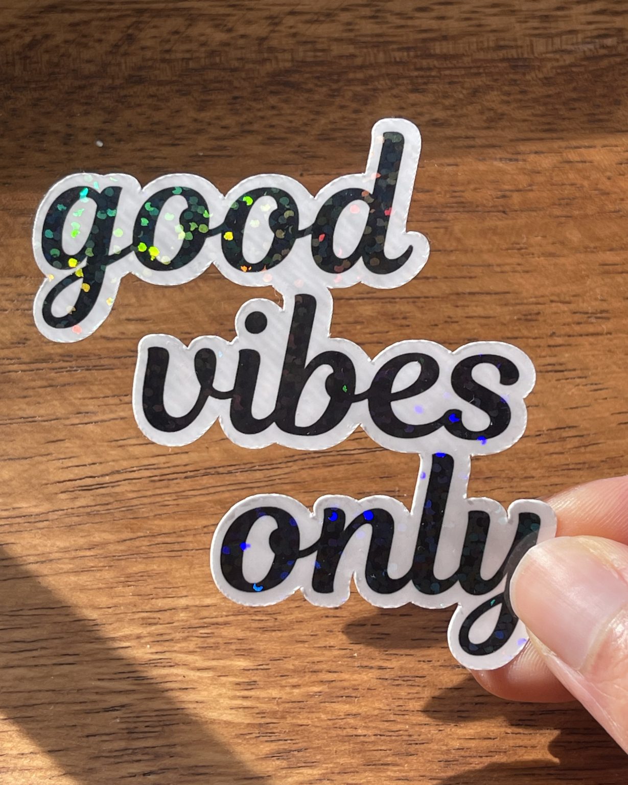 Good Vibes Only Stickers | Holographic Decals